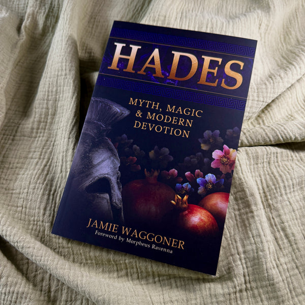 Hades: Myth, Magic & Modern Devotion - Spellcrafter